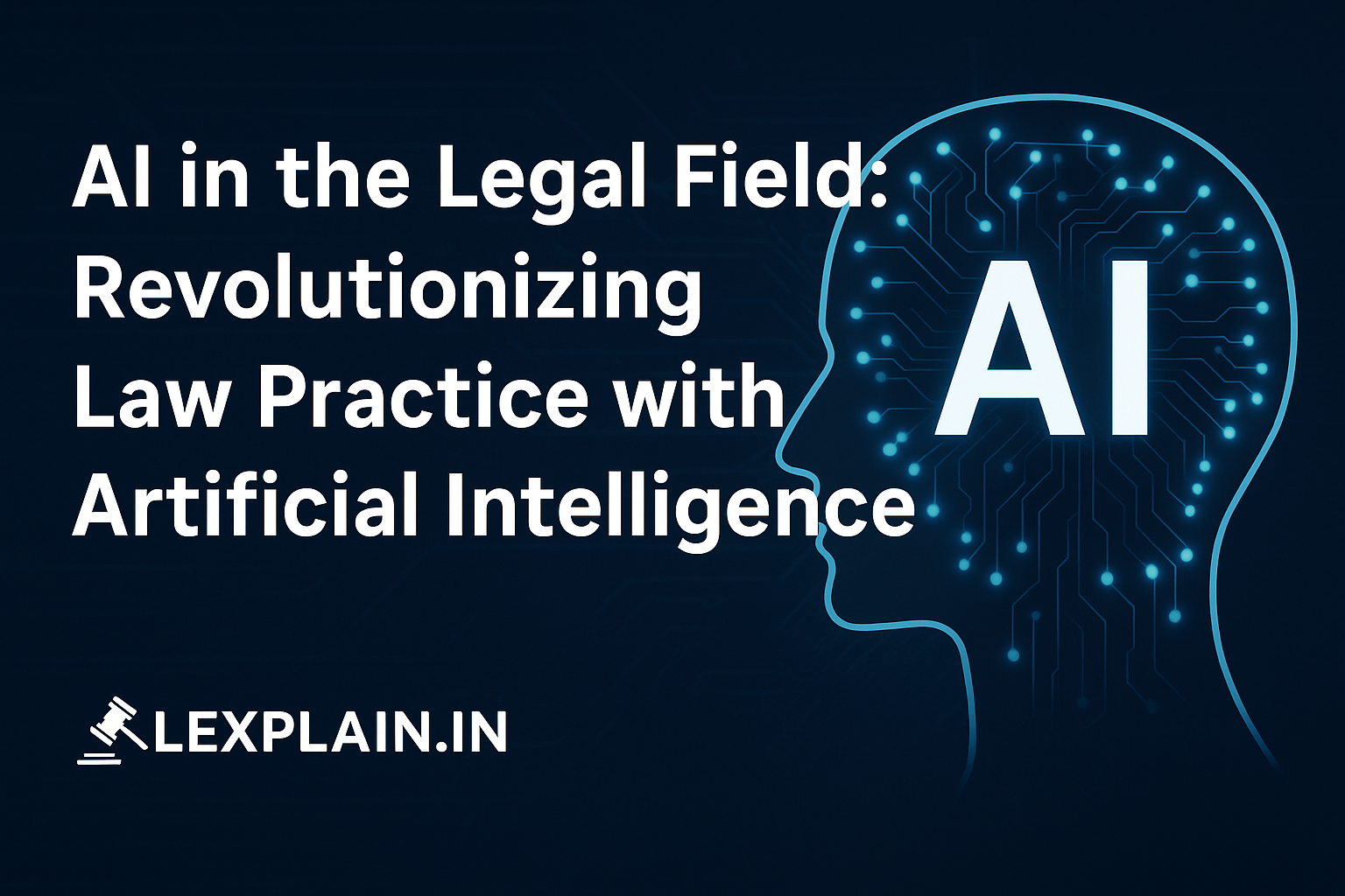 AI in the Legal Field: Revolutionizing Law Practice with Artificial ...